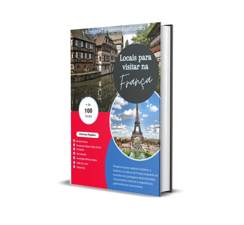 Roteiros Turísticos Fascinantes - França - Dicas de Compra Inteligente
